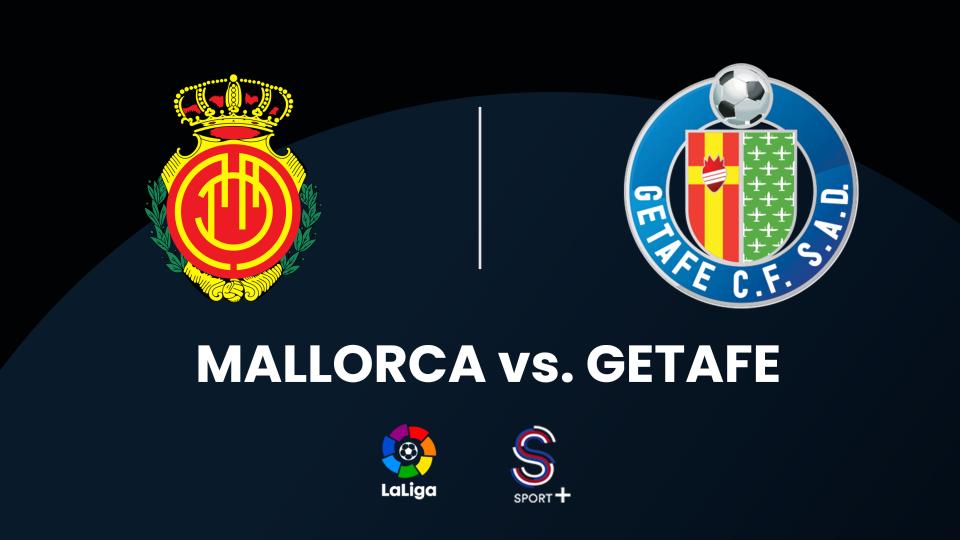 Real Club Deportivo Mallorca vs. Getafe CF